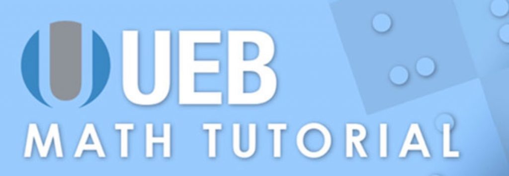 UEB Math Tutorial | American Printing House
