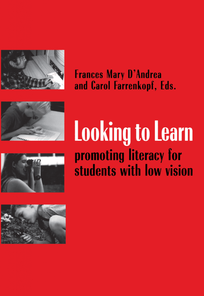 Looking to Learn: Promoting Literacy for Students with Low Vision(Print ...